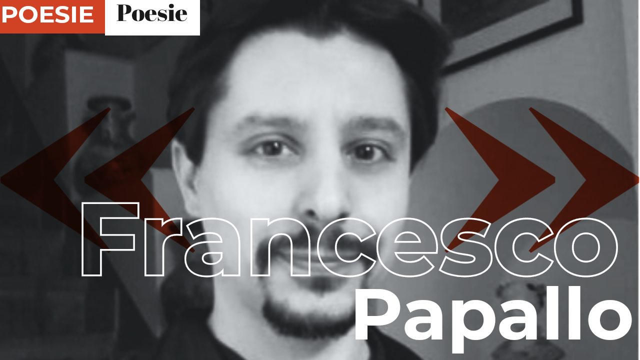 Francesco Papallo | Poesie - Inverso - Giornale di poesia